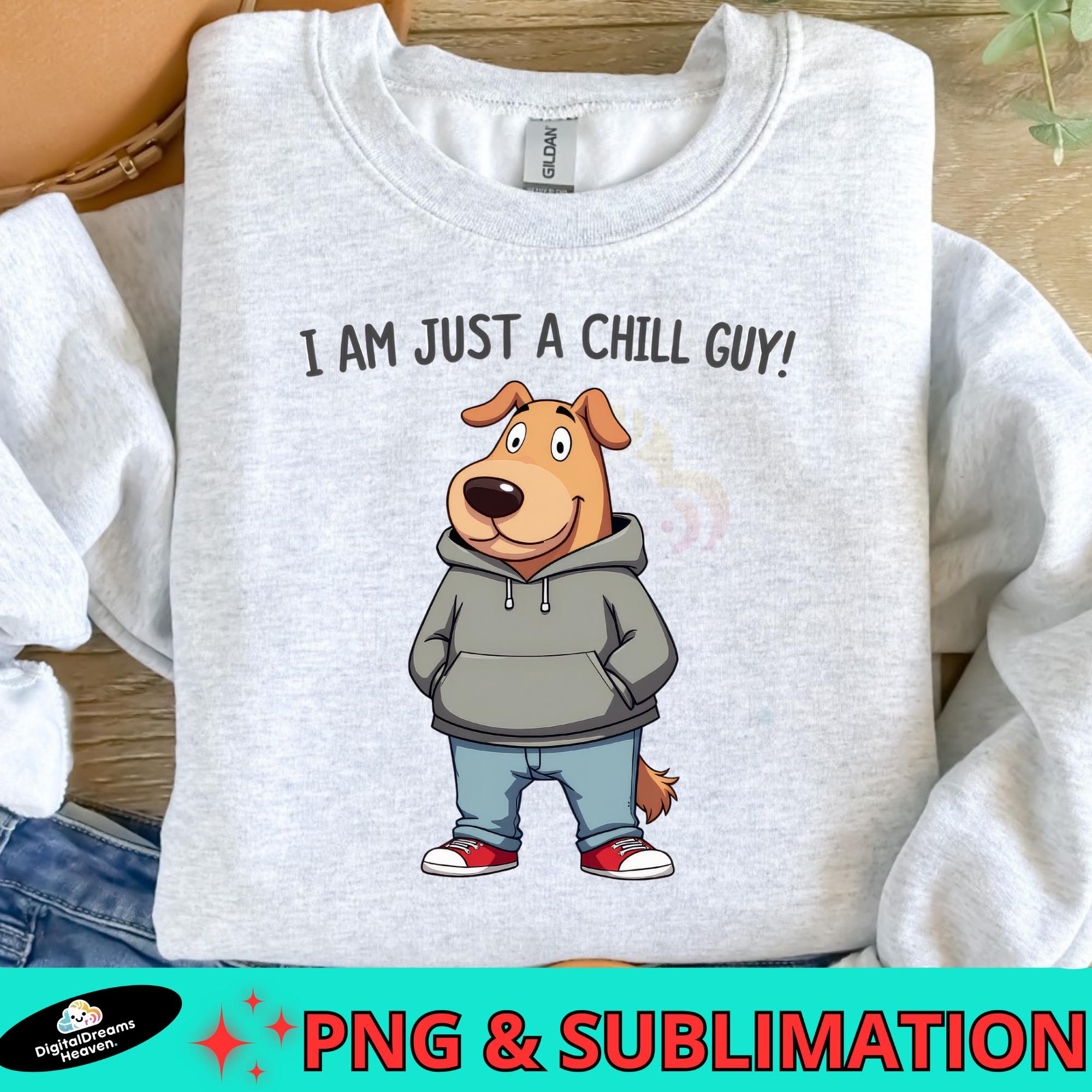 Title: I'm Just A Chill Guy PNG Design for Cricut and Sublimation ...