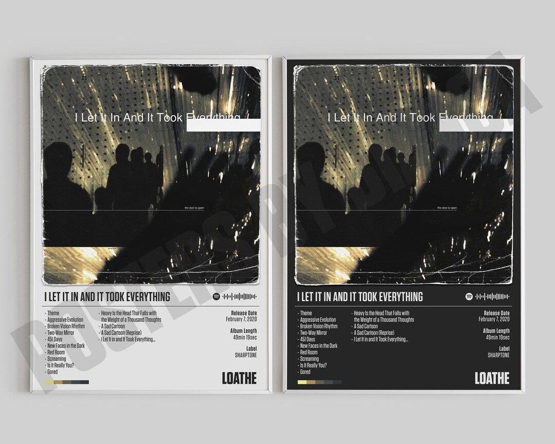 Loathe Poster I Let It in and It Took Everything Poster - Etsy