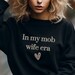 Mob Wife Era, Mob Wife Aesthetic Crewneck Sweatshirt for Women in Black - Etsy
