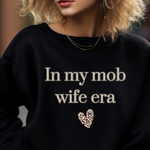 Mob Wife Era, Mob Wife Aesthetic Crewneck Sweatshirt for Women in Black - Etsy UK