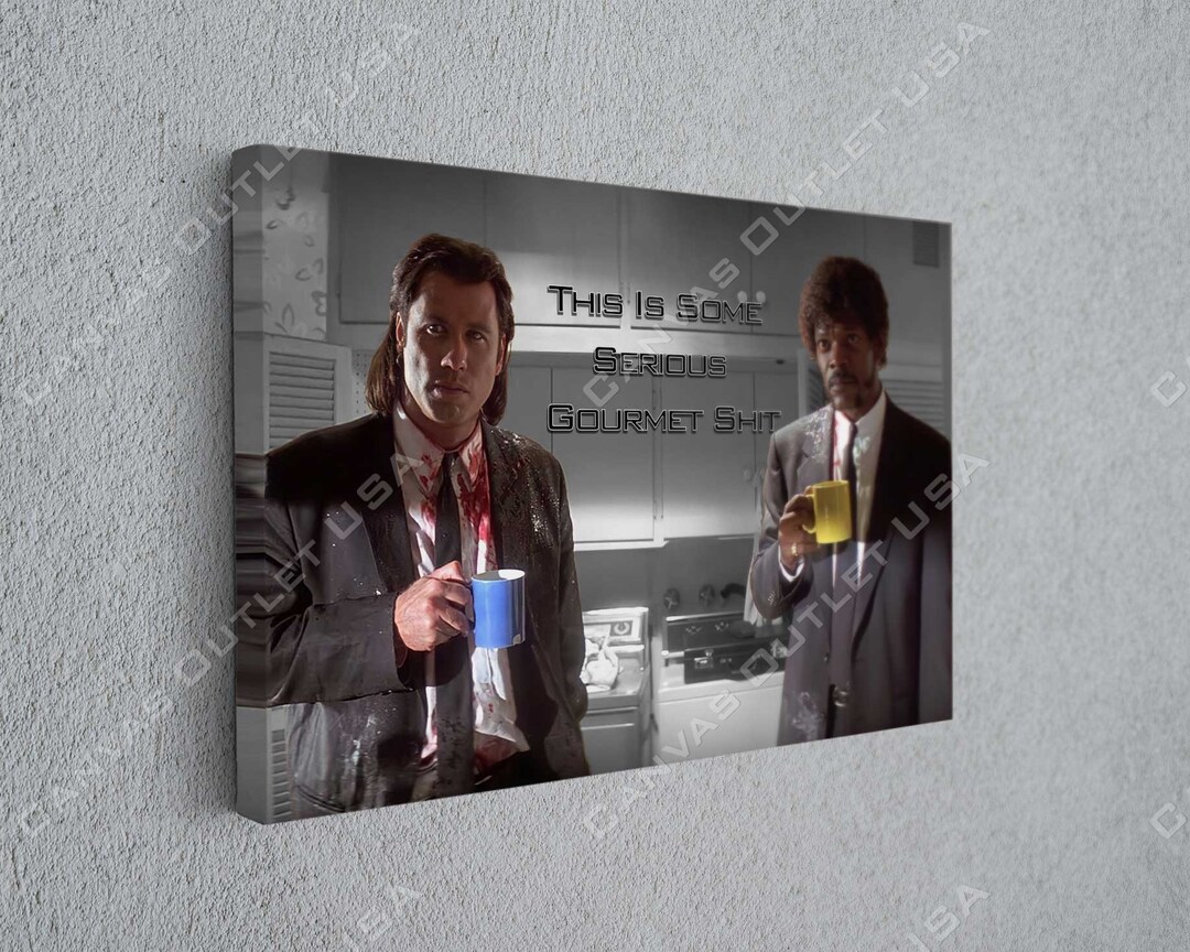 Pulp Fiction Iconic Movie Quote Canvas Print Fine Art Photography,art ...