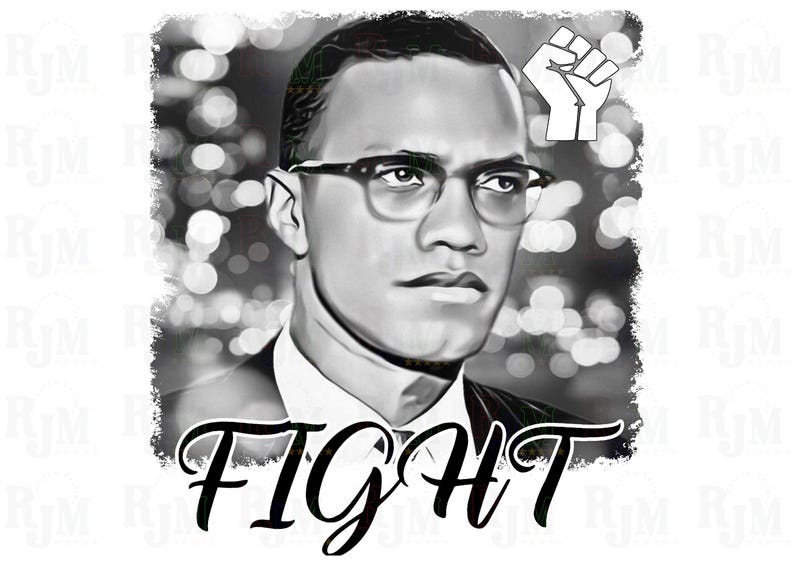 Black History PNG MALCOLM X Png Malcolm X Shirt Print Malcolm X Malcolm ...