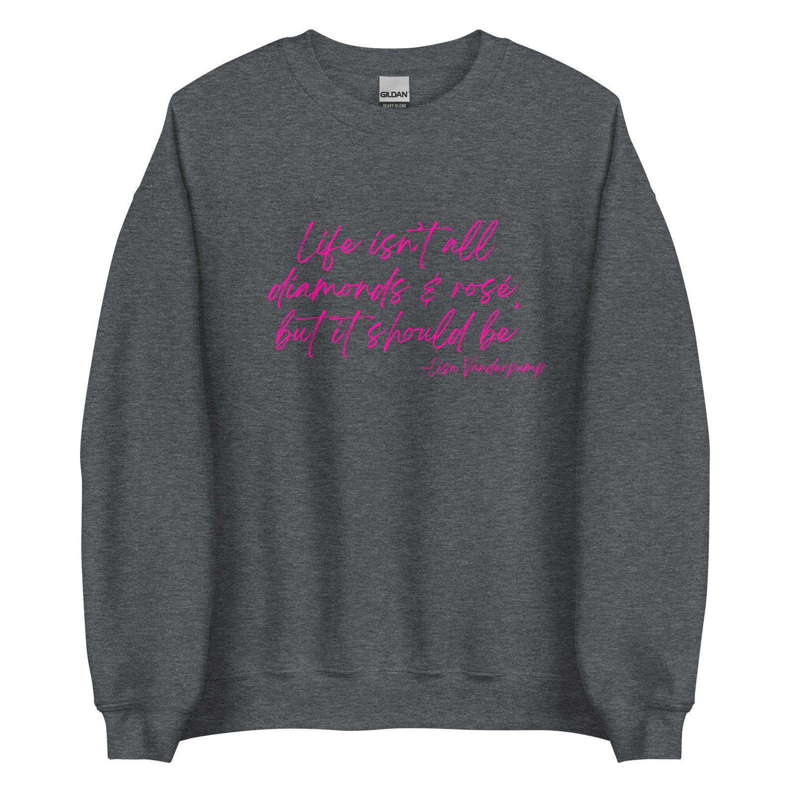 Lisa Vanderpump - Diamonds and Rose Unisex Sweatshirt - Real Housewives ...