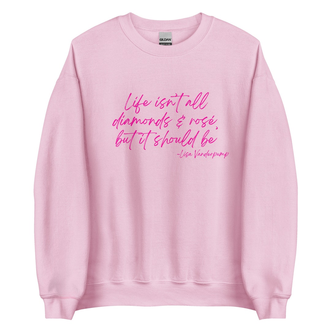 Lisa Vanderpump - Diamonds and Rose Unisex Sweatshirt - Real Housewives ...