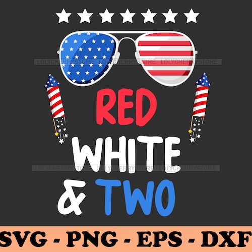 Red White and Two Svg Fourth of July Baby SVG 2nd Birthday - Etsy
