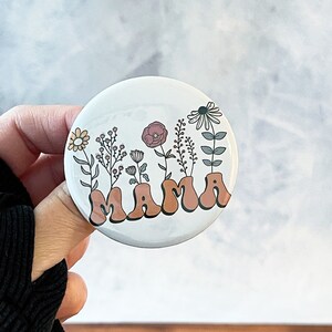 Mama Pin Button Badge, Wild Flowers Mama Round Button, Pinback Buttons ...