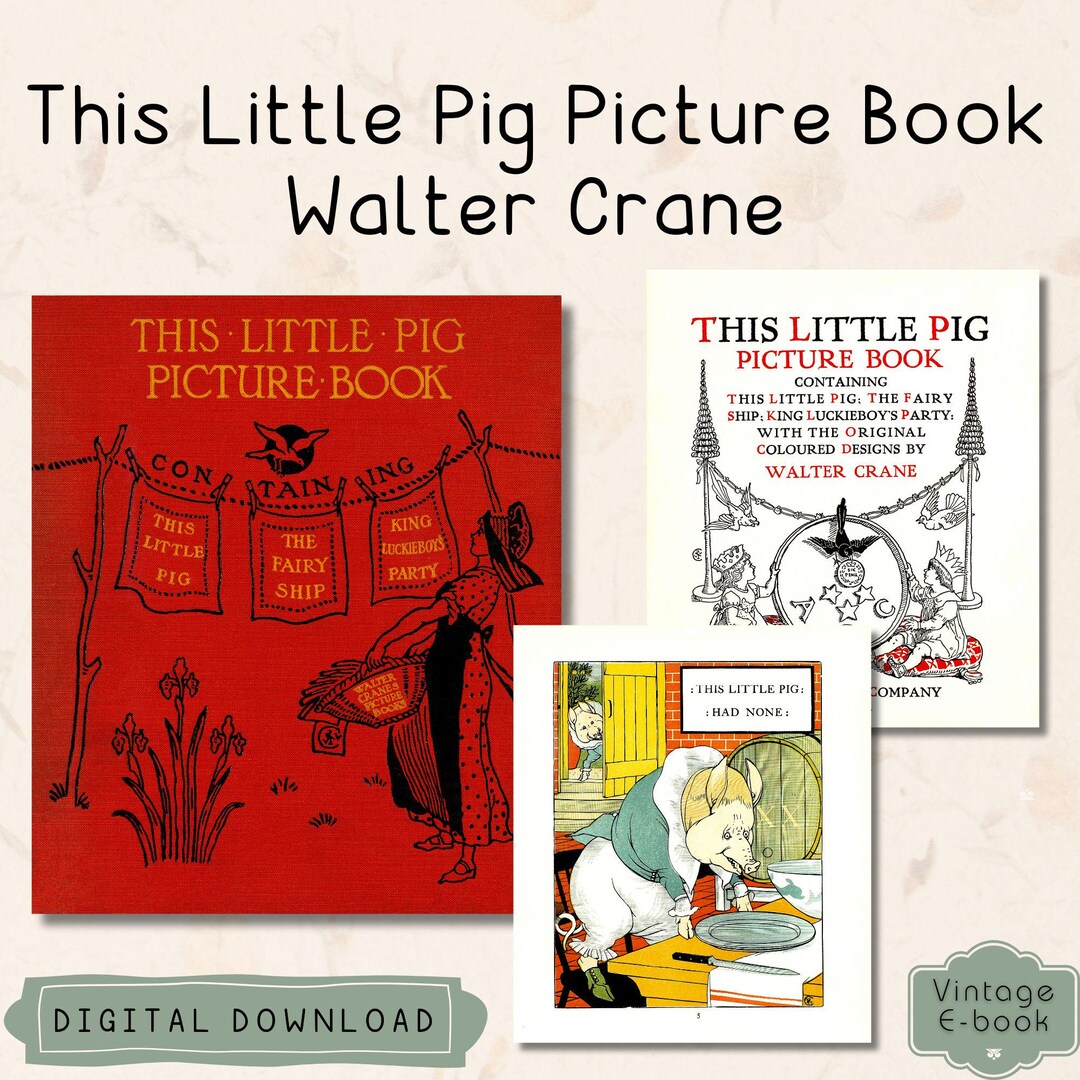 Vintage 'this Little Pig Picture Book', Printable Walter Crane's ...