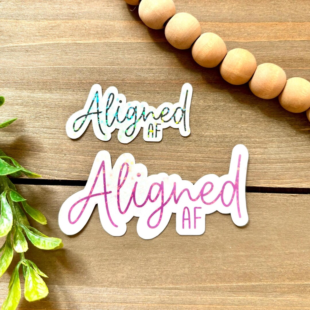 Spiritual Humor Sticker, Aligned Af Sticker, Funny Yoga Sticker ...