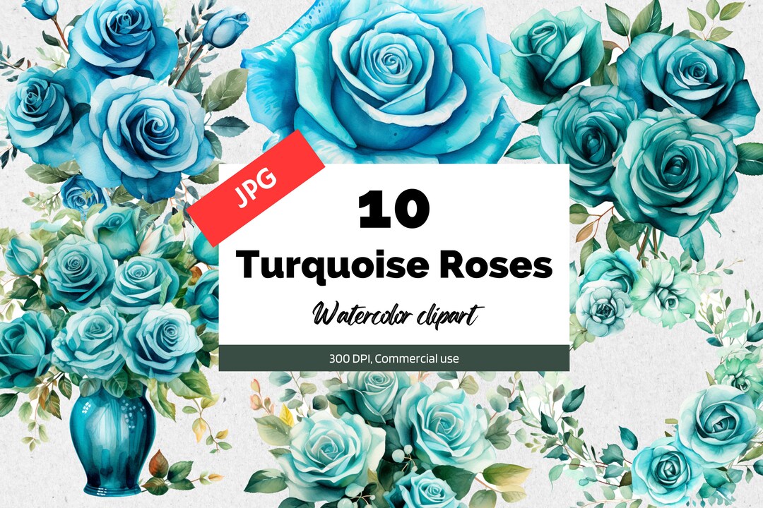 Watercolor Turquoise Roses Clipart, 10 High Quality Jpgs, Blue Roses ...