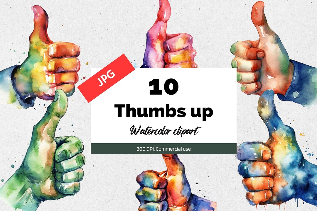 Watercolor Thumbs up Clipart, 10 High Quality Jpgs, Commercial Use ...