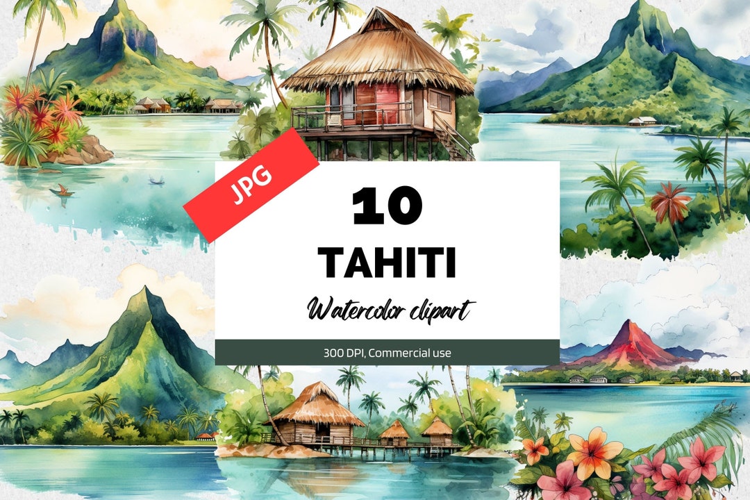 Watercolor Tahiti Clipart, 10 High Quality Jpgs, Commercial Use ...
