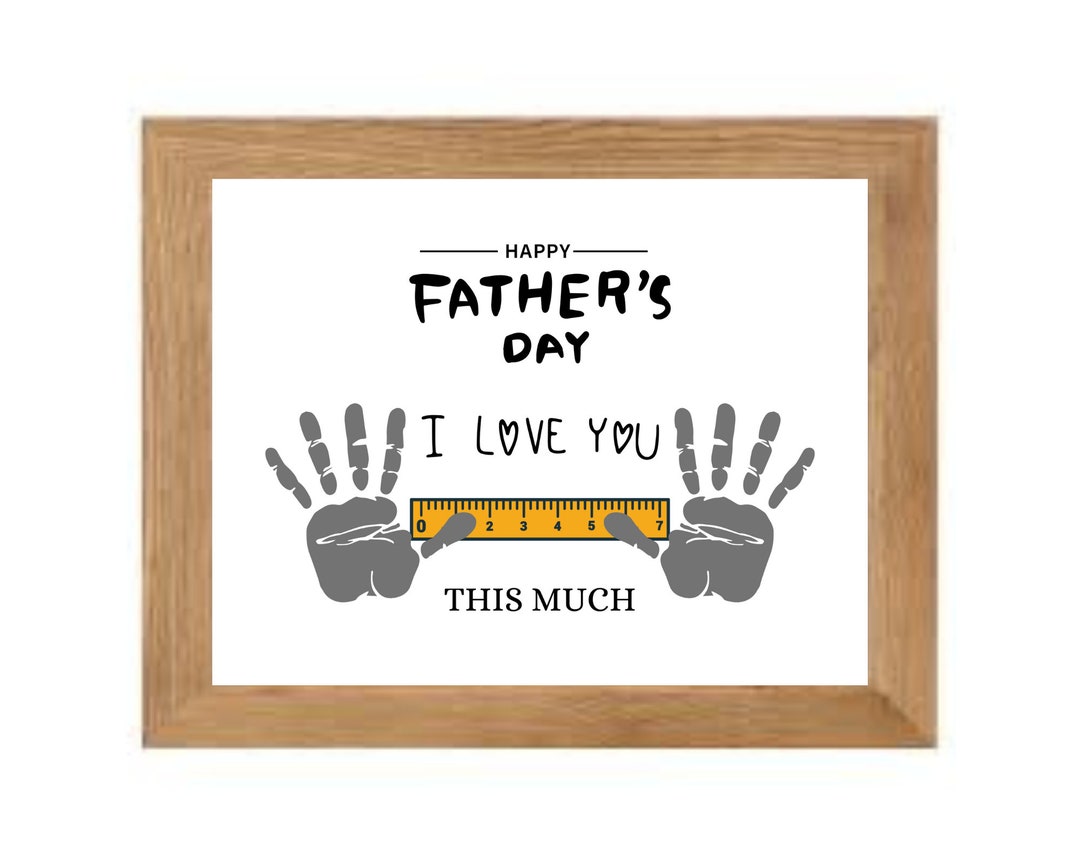 Fathers Day Handprint Art 'I Love You This Much' With Ruler Printable ...