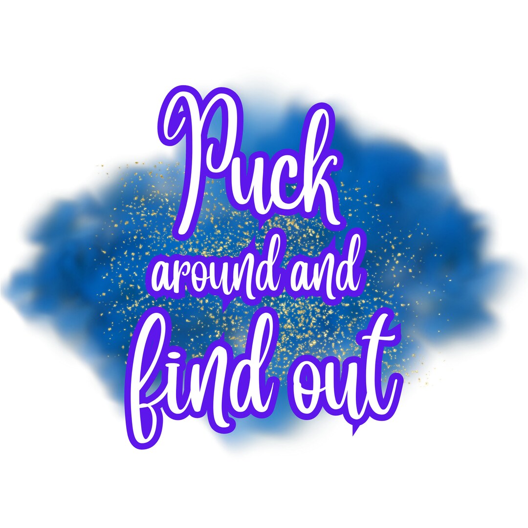 Puck Around and Find Out Vinyl Sticker - Etsy