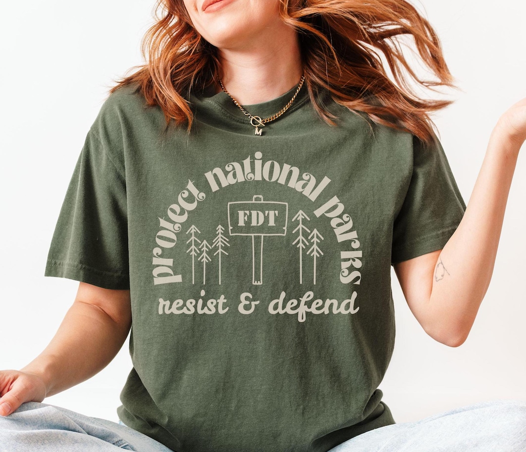 Protect Our Parks Subtle FDT Comfort Colors Shirt, Anti Trump Tee, F*ck ...
