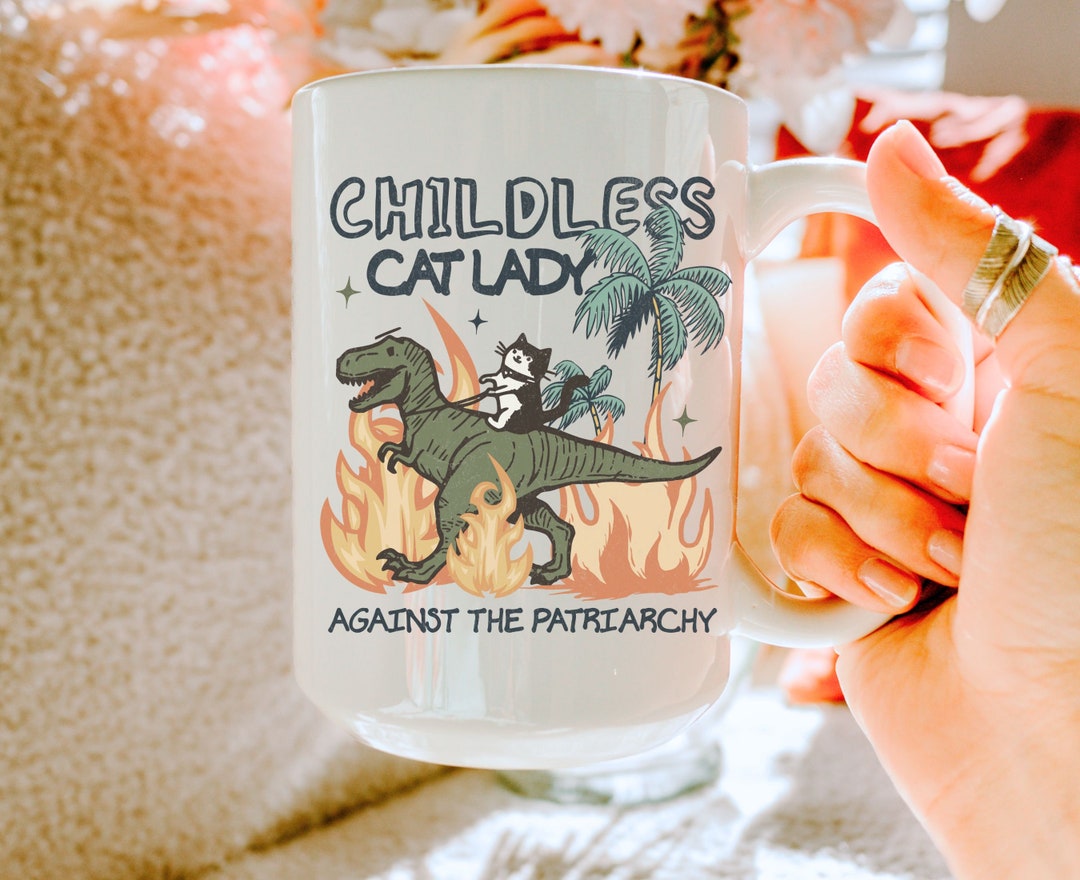 Childless Cat Lady Against the Patriarchy Mug, Burn the Patriarchy ...