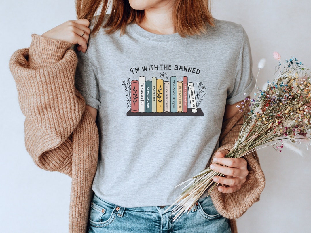 I'm With the Banned Books, Funny Bookworm Shirt, Reading Books, Book ...
