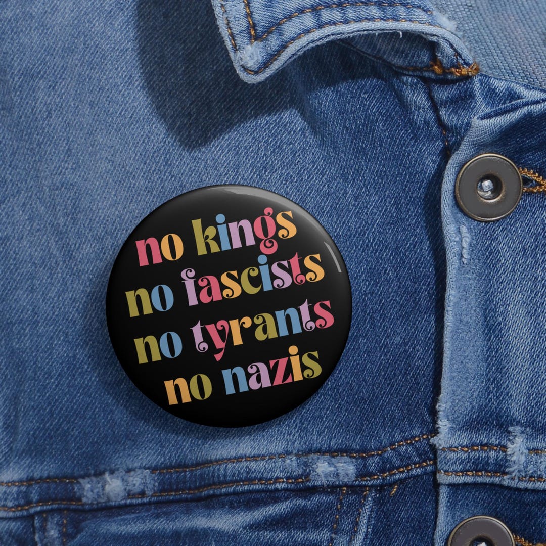 No Kings No Fascists No Nazis Button, Resist Fascism FDT Anti Trump ...