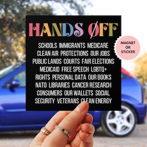 Hands off Car Magnet or Bumper Sticker, Political Activism, Save Public ...