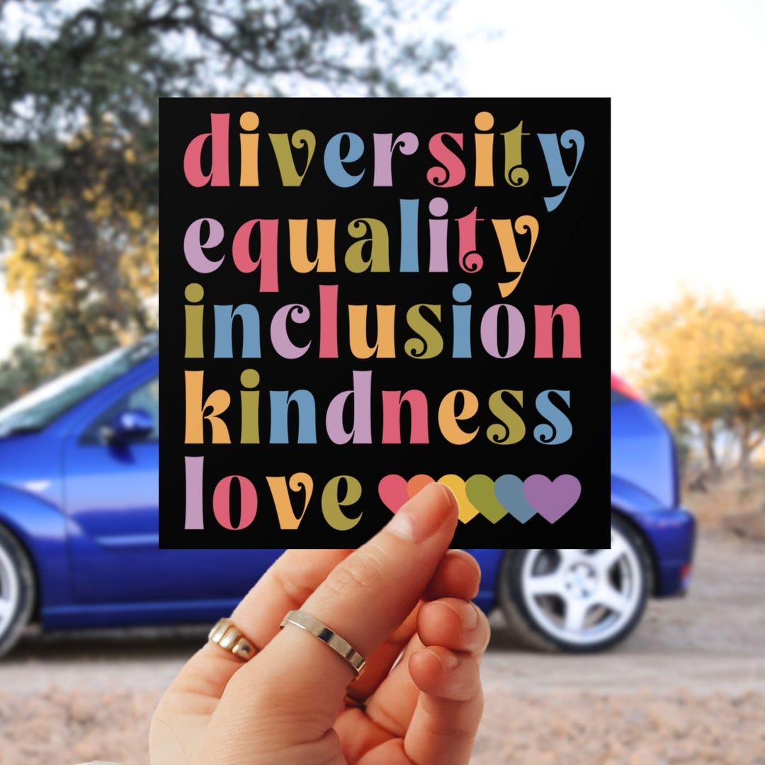 DEI Diversity Equality Inclusion Kindness Love Car Magnet or Bumper ...