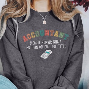Accountant Shirt Gift for CPA, Funny CPA Sweatshirt, Tax Accountant ...