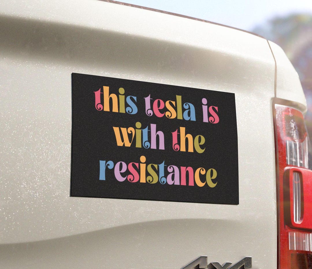 This Tesla is With the Resistance Car Magnet, Resist Tesla Owner Humor ...