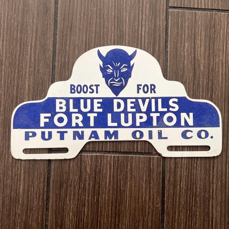 Vintage Putnam Oil Co License Plate Topper Boost for Blue Devils Fort ...