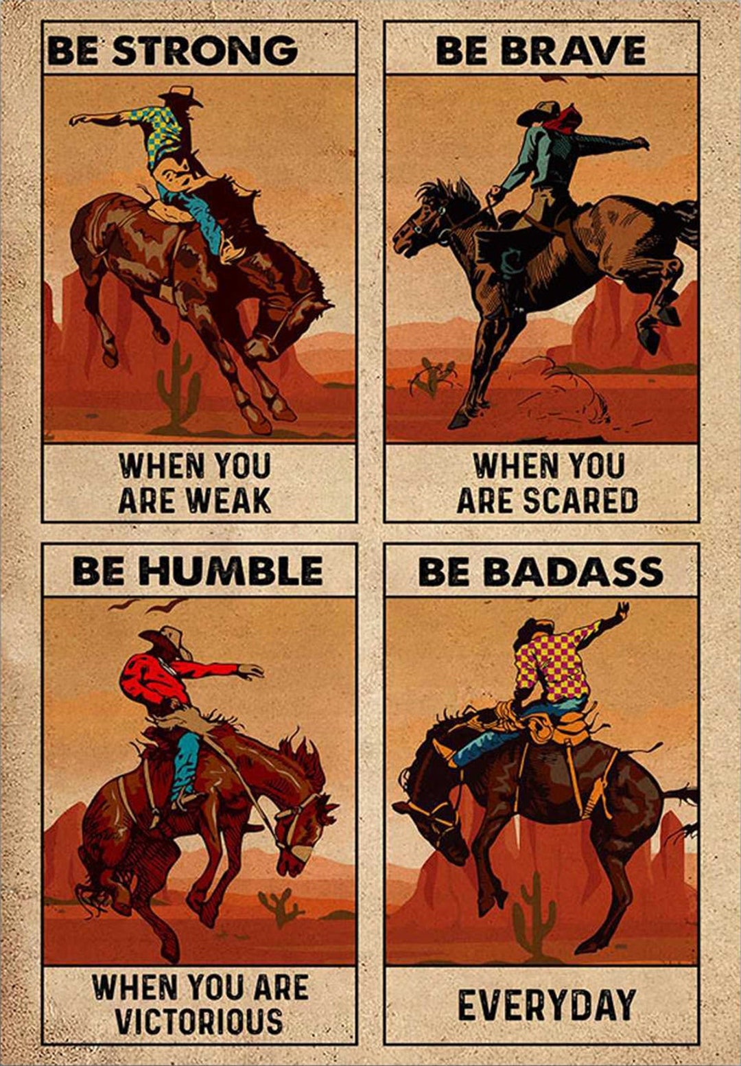 Cowboy Poster, Horse Riding – Be Strong When You Are Weak, Be Brave ...