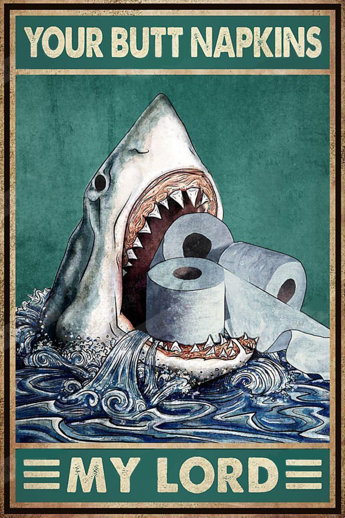 Shark Your Butt Napkins My Lord Poster Wall Art Home-decor - Etsy