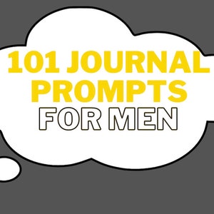 101 Journaling Prompts for MEN, Digital Link, Ready-to-download - Etsy