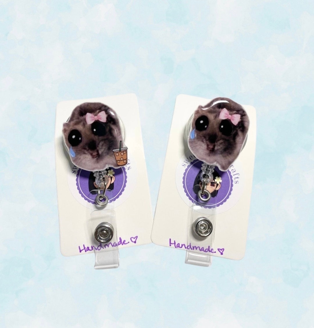 Sad Hamster Meme Badge Reel, Custom, Handmade, Nurse Badge - Etsy