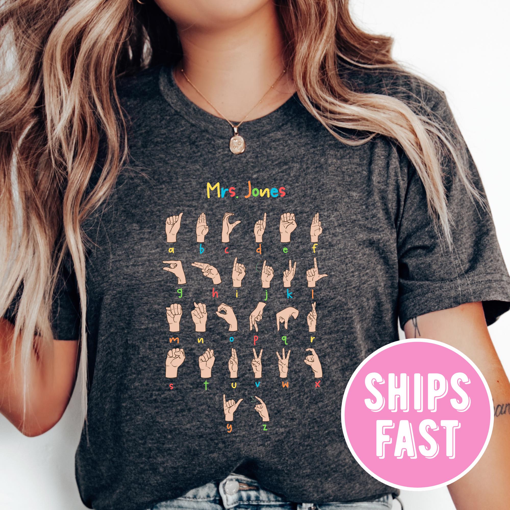 ASL Teacher Personalized Sign Language Shirt, Custom Name Sign Language ...