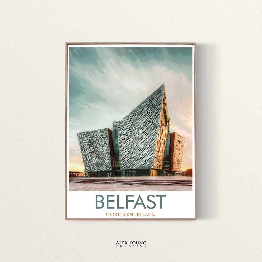 Belfast Travel Print Featuring Titanic Museum Northern Ireland, Belfast ...