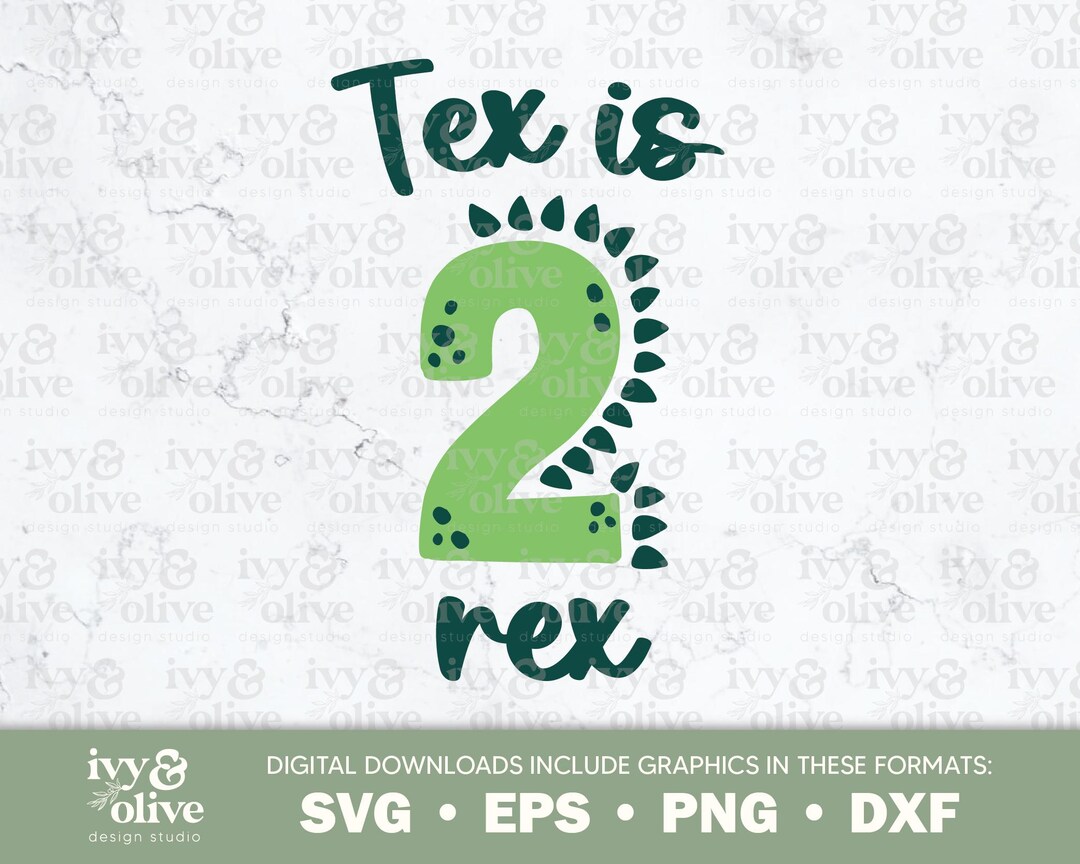 Tex is 2 Rex Dinosaur Number Green Two | 379 | Digital File Download ...