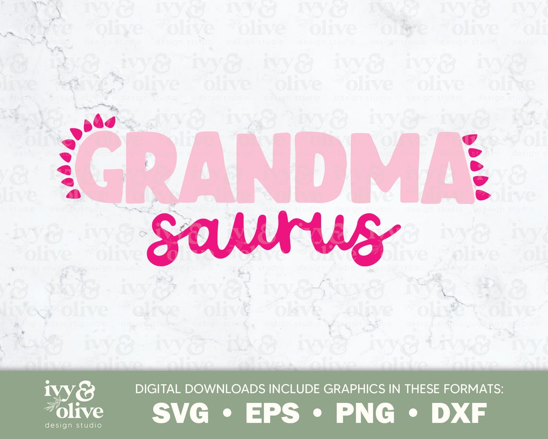 Grandma Saurus Pink Dinosaur 302 Digital File Download SVG EPS PNG Dxf ...