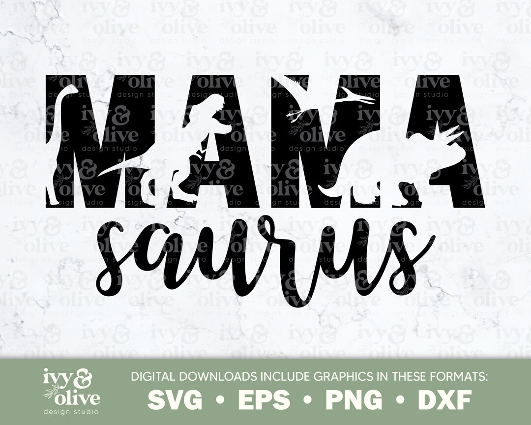 Mama Saurus Dinosaur | 035 | Digital File Download | SVG EPS PNG Dxf ...