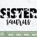 Sister Saurus Dinosaur 121 Digital File Download SVG EPS PNG Dxf ...