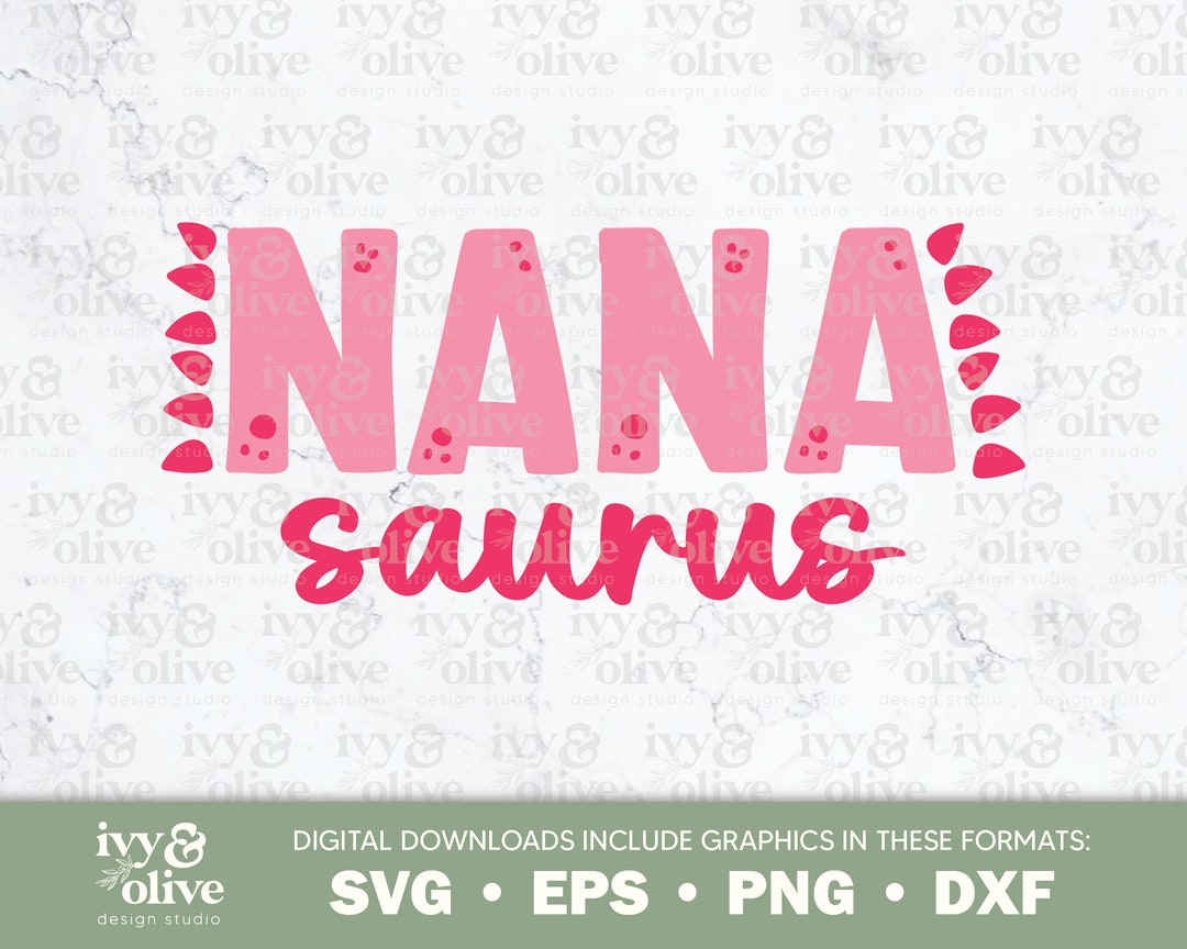 Nana Saurus Dinosaur Pink Cursive | 369 | Digital File Download | SVG ...