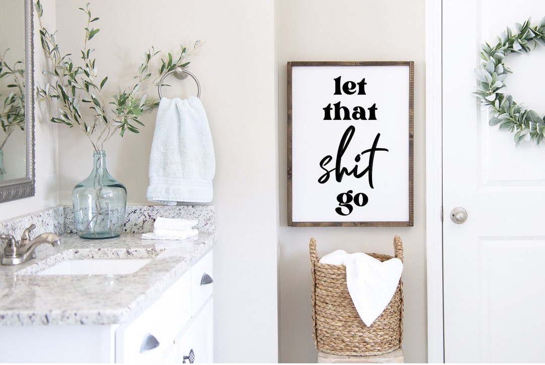 Let That Shit Go Bathroom Sign | Framed Canvas Sign | Funny Bathroom ...