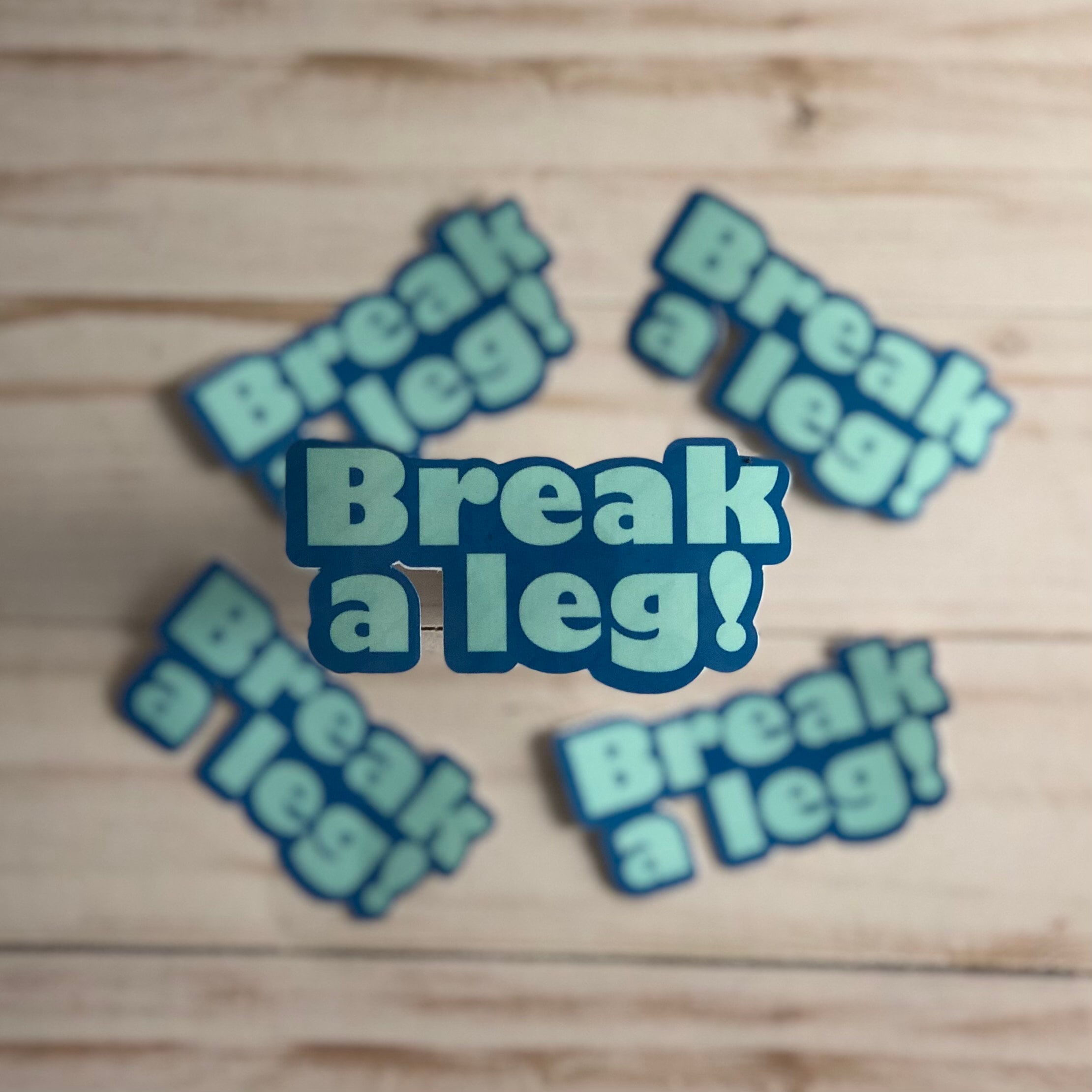 Break A Leg Idiom Good Luck