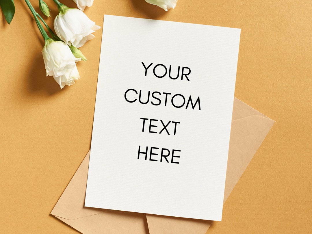 Custom Text Card, Create Your Own Card, Custom Blank Card, Custom Card ...