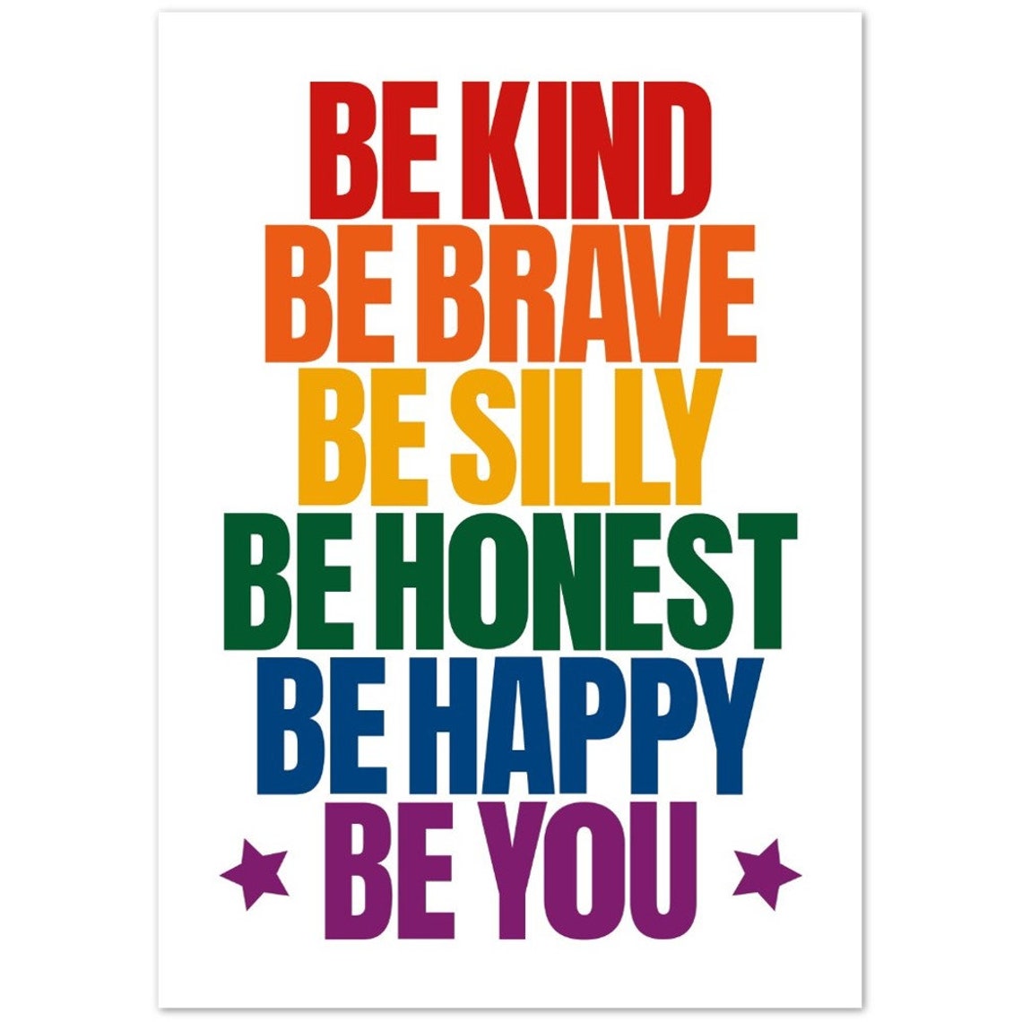 Be Kind, Be Brave, Be Silly, Be Honest, Be Happy, Be You Rainbow Print ...