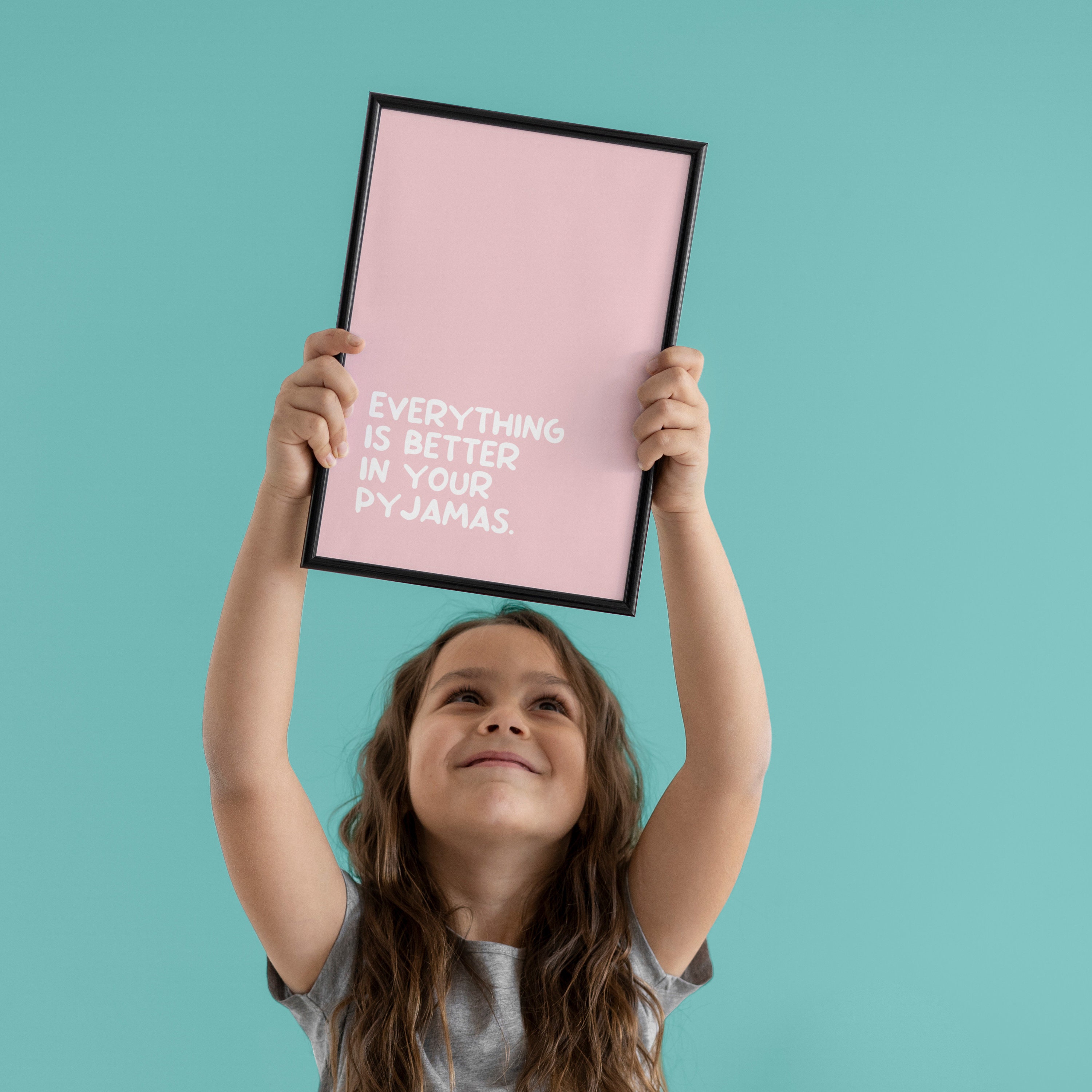 Printable Everything is Better in Your Pyjamas Pink Print, Little Girls ...