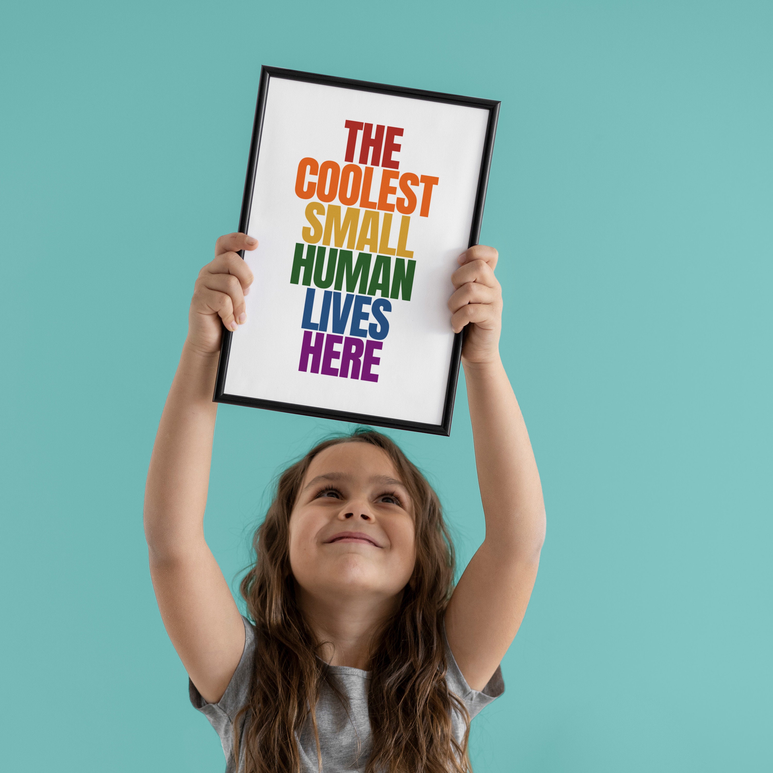 Rainbow-coloured Coolest Small Human Print, Positive Affirmation for ...