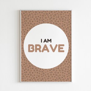 I Am Brave Print | Wall Art, Gallery Wall, Motivational Quote, Kids ...