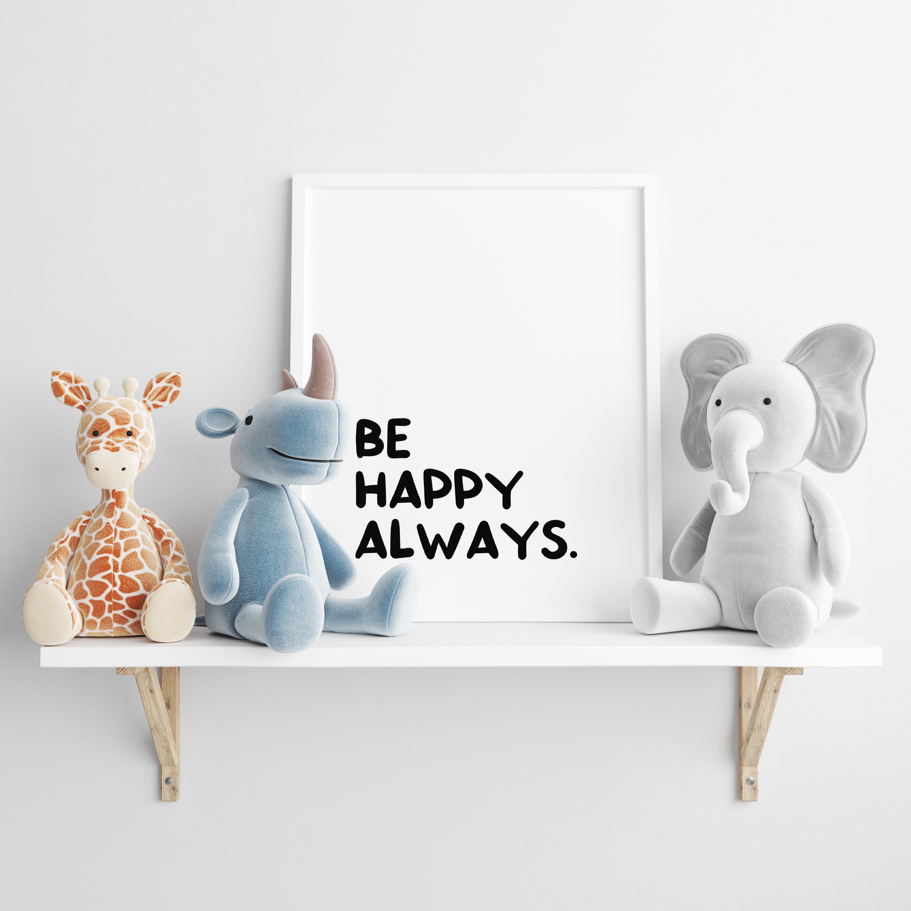Be Happy Always Print, Stylish Nursery Wall Art, Ideal Playroom Print ...