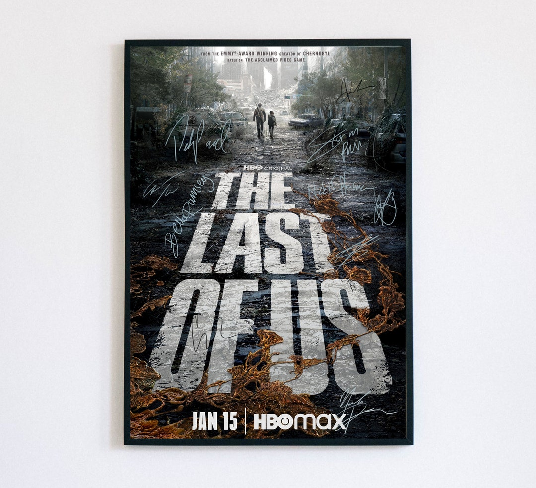 The Last of Us TLOU Tv Show FULL CAST Signed Autographed Poster Print ...