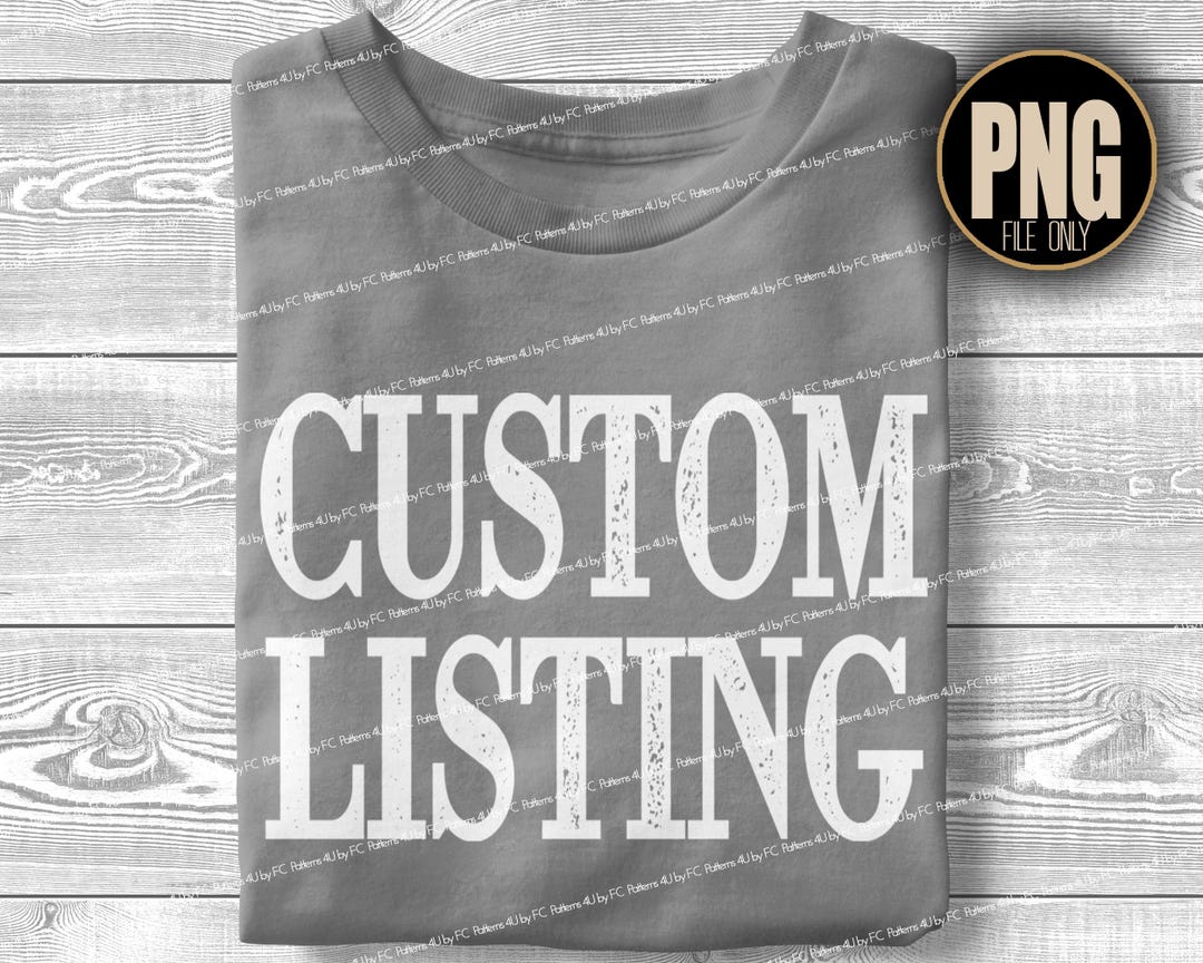 Custom PNG Design: Made to Order Sublimation (digital Download) - Etsy