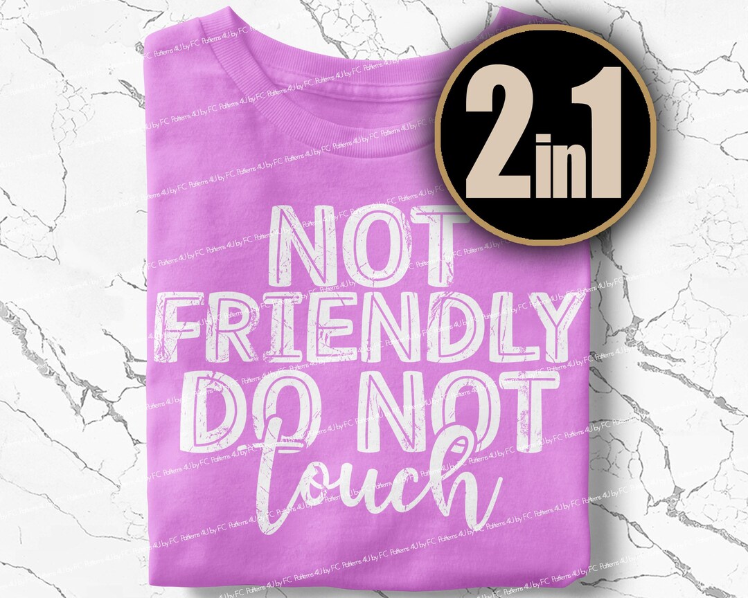 Not Friendly Do Not Touch PNG Vintage Sublimation Design, Digital ...