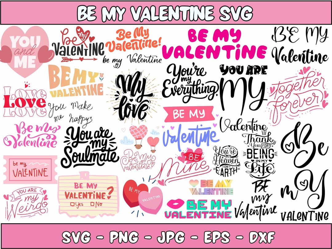 Be My Valentine SVG Bundle: Shirt Design Cut Files (digital Download ...