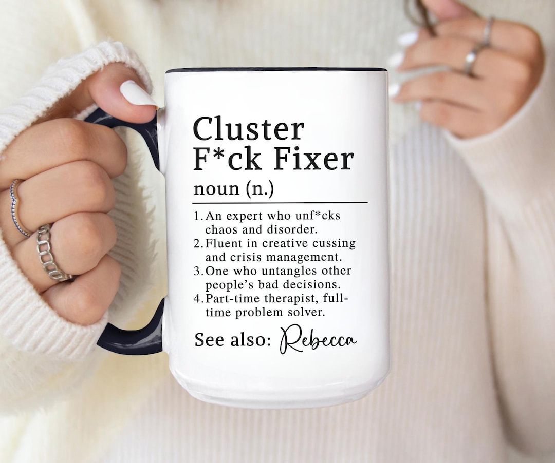 Personalized Funny Cluster F*ck Fixer Coffee Mug: Work Bestie Coworker ...